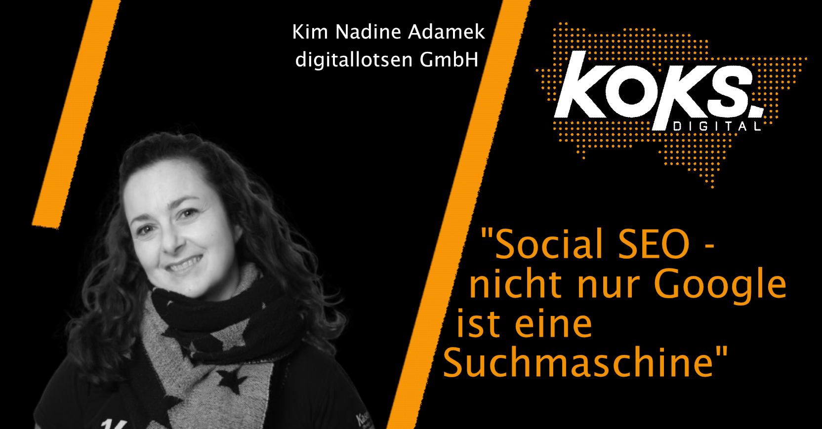 Kim Nadine Adamek – digitallotsen GmbH – koks.digital